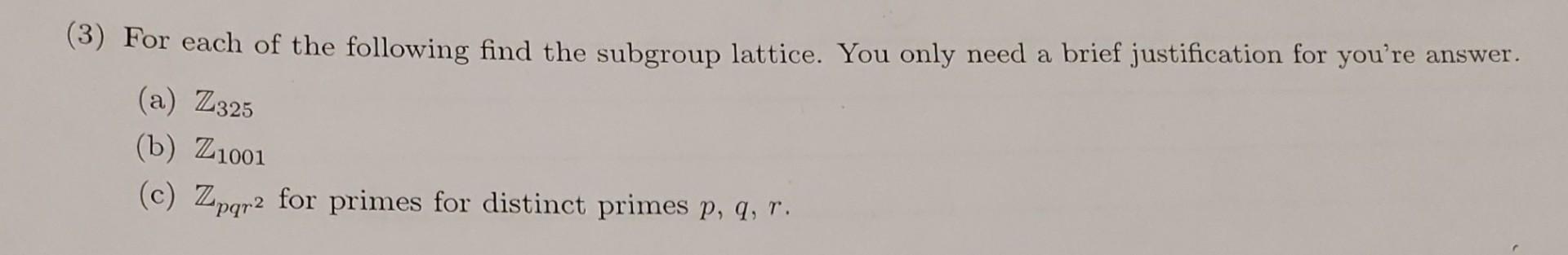 Solved (3) For each of the following find the subgroup | Chegg.com
