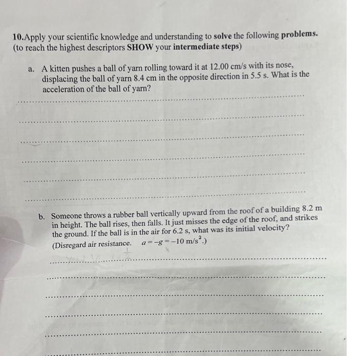 Solved 10.Apply your scientific knowledge and understanding | Chegg.com