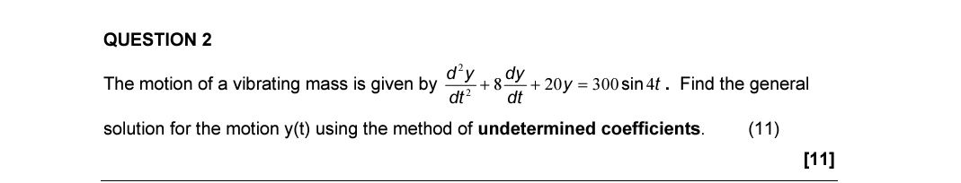 Solved QUESTION 2The motion of a vibrating mass is given by | Chegg.com