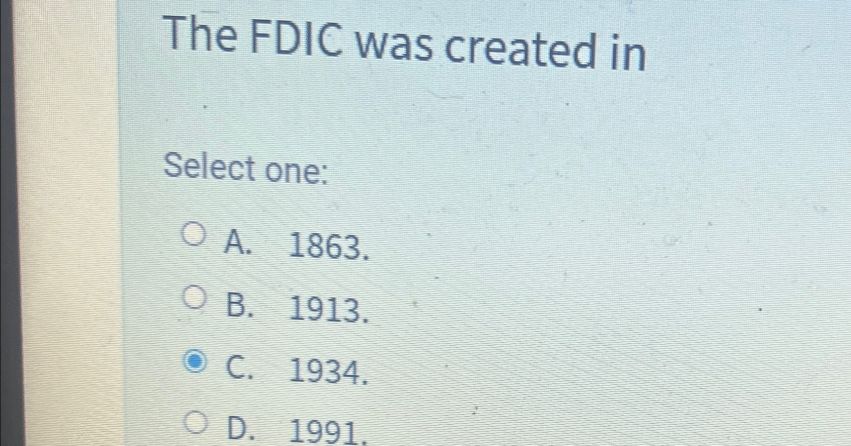 Solved The FDIC was created inSelect | Chegg.com
