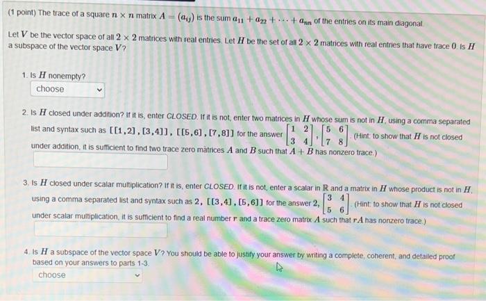 Solved (1 point) The trace of a square n×n matrix A=(aij) is | Chegg.com