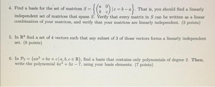 Solved 4. Find a basis for the set of matrices | Chegg.com