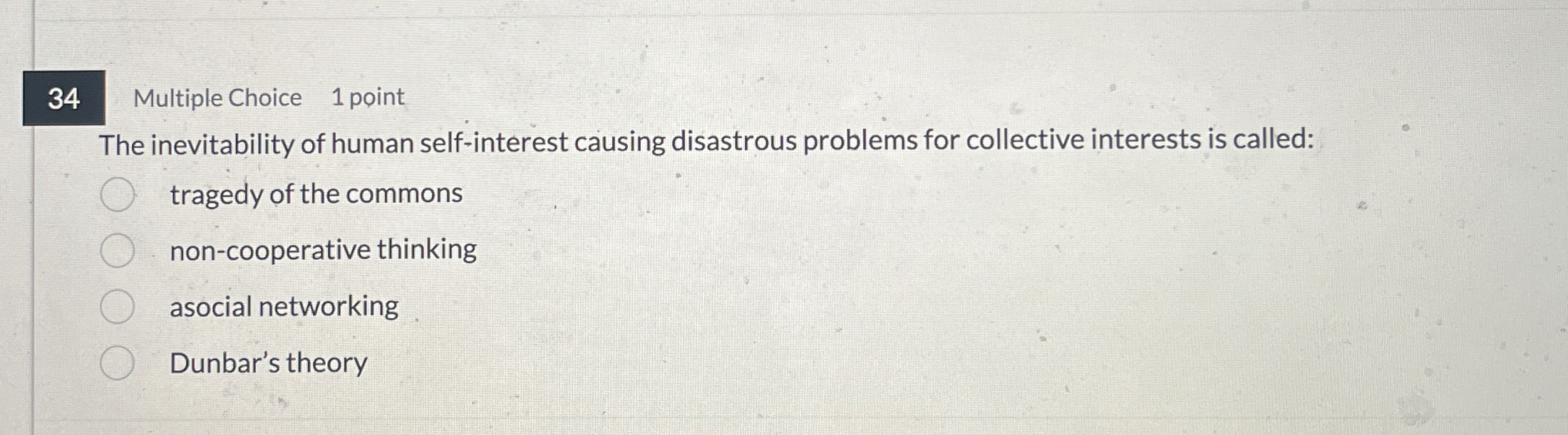 High Quality SOLUTION 34Multiple Choice1 ﻿pointThe inevitability of human | Chegg.com