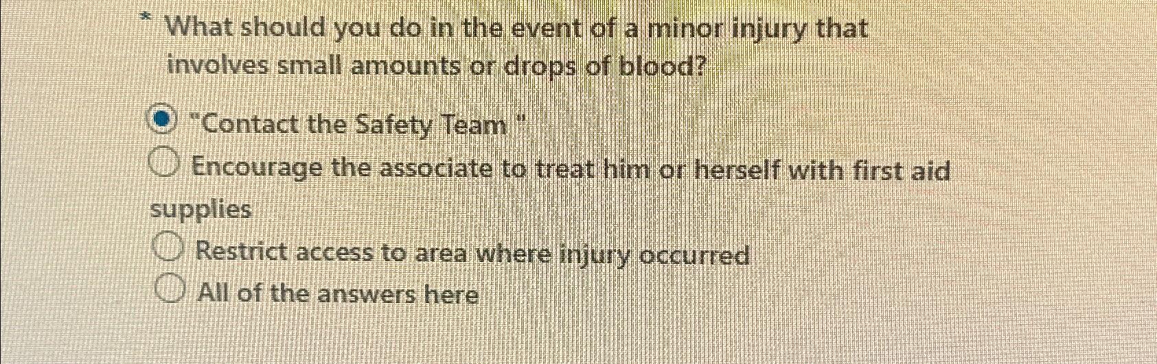 Solved What should you do in the event of a minor injury | Chegg.com