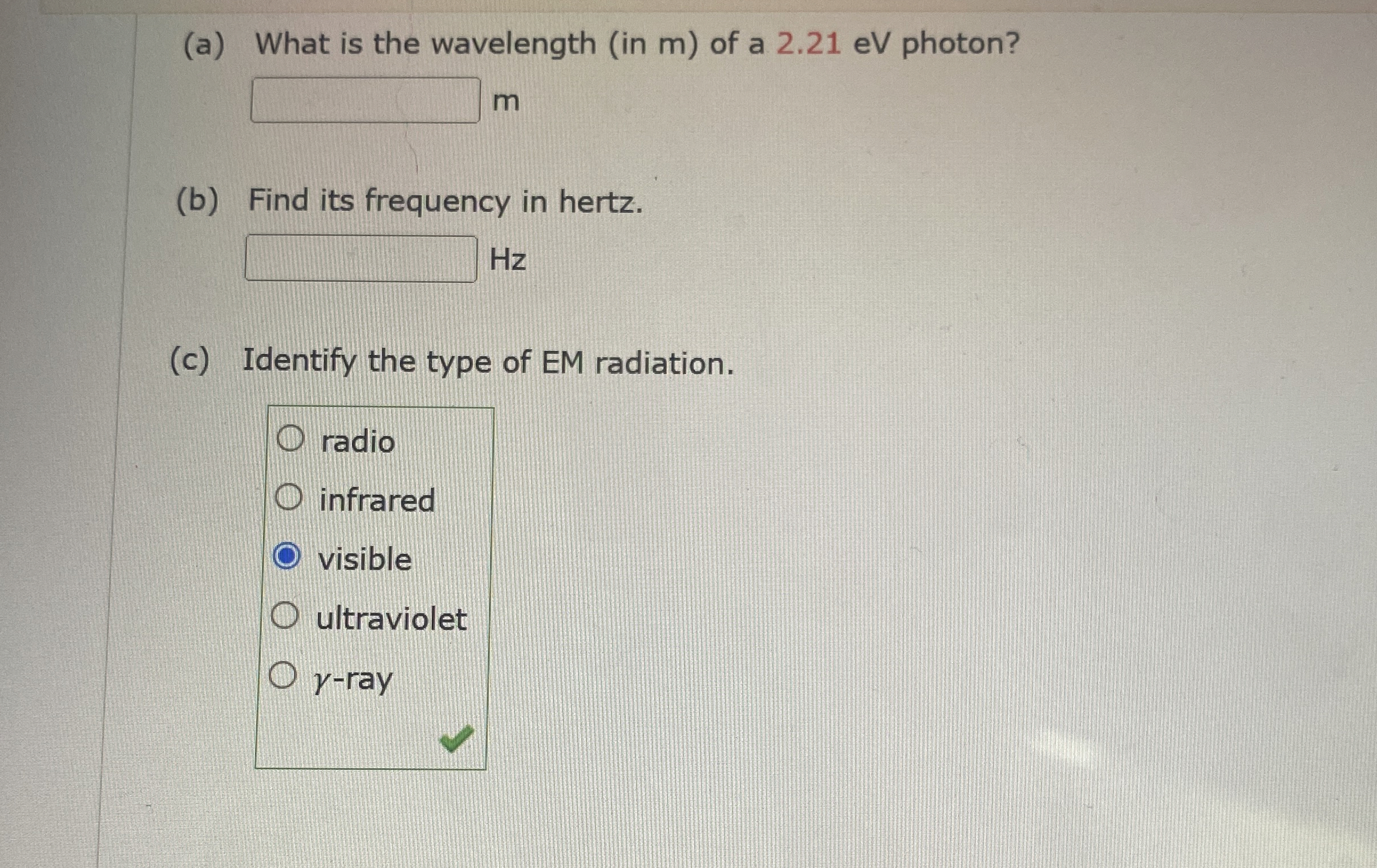 Solved (a) ﻿What is the wavelength (in m ) ﻿of a 2.21 ﻿eV | Chegg.com