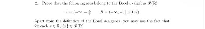 Solved 2. Prove that the following sets belong to the Borel | Chegg.com