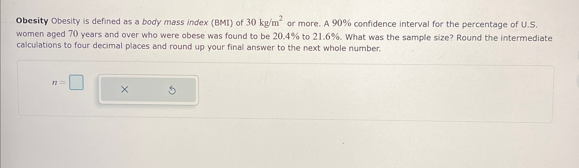 Solved Obesity Obesity is defined as a body mass index (BMI) | Chegg.com