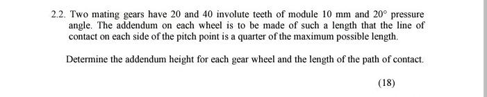 Solved 2.2. Two mating gears have 20 and 40 involute teeth | Chegg.com