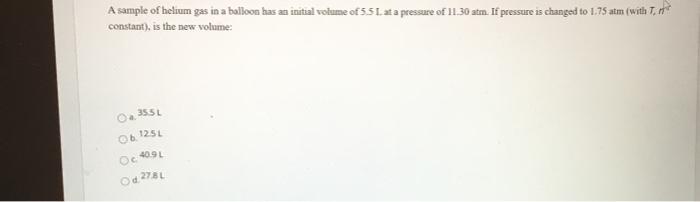 Solved A sample of helium gas in a balloon has an initial | Chegg.com