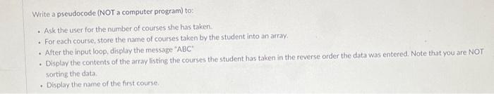 Solved Write a pseudocode (NOT a computer program) to: - Ask | Chegg.com