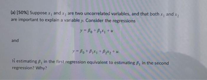 Solved (a) (50%) Suppose x, and x, are two uncorrelated | Chegg.com