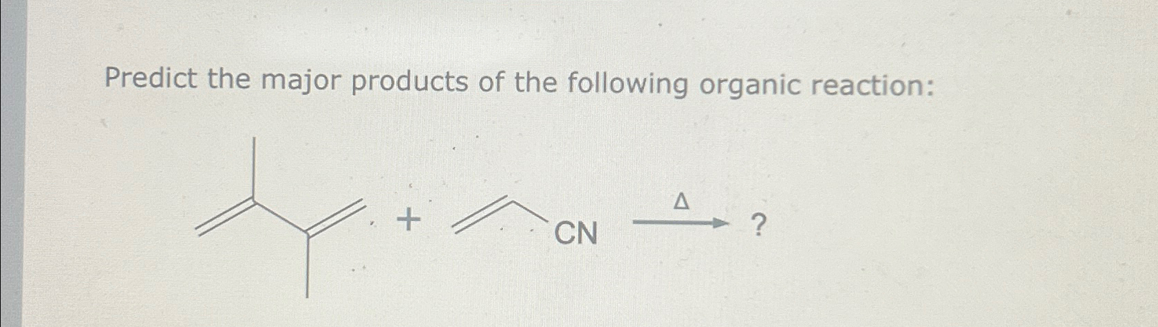 Solved Predict the major products of the following organic | Chegg.com