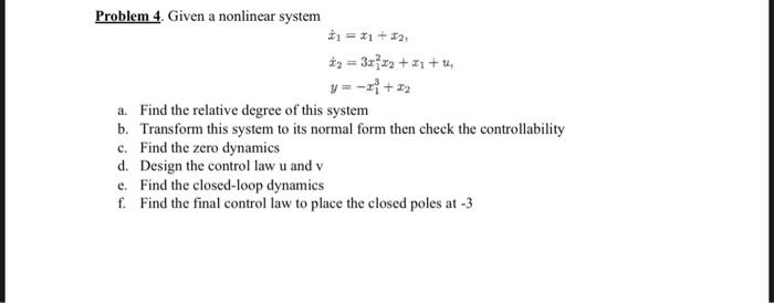 Solved Problem 4 Given A Nonlinear System 