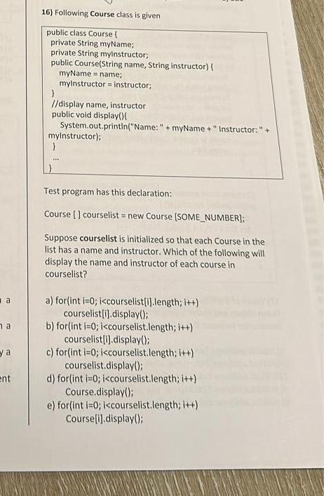 Solved Following Course class is givenpublic class Course | Chegg.com