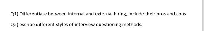 Solved Q1) Differentiate between internal and external | Chegg.com