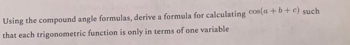 Solved Using the compound angle formulas, derive a formula | Chegg.com