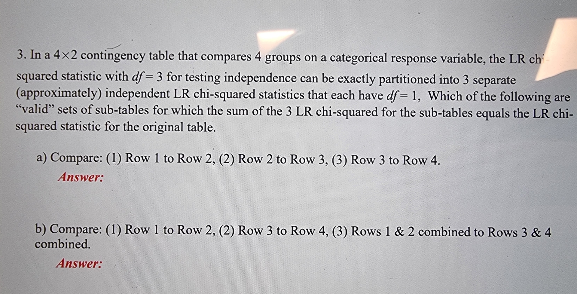 Solved In a 4×2 ﻿contingency table that compares 4 ﻿groups | Chegg.com