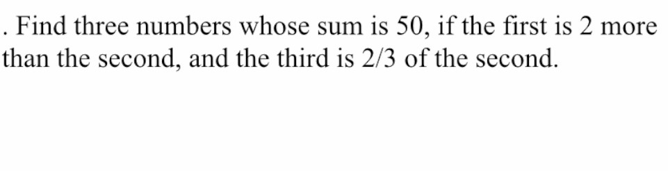 Solved . Find three numbers whose sum is 50, if the first is | Chegg.com