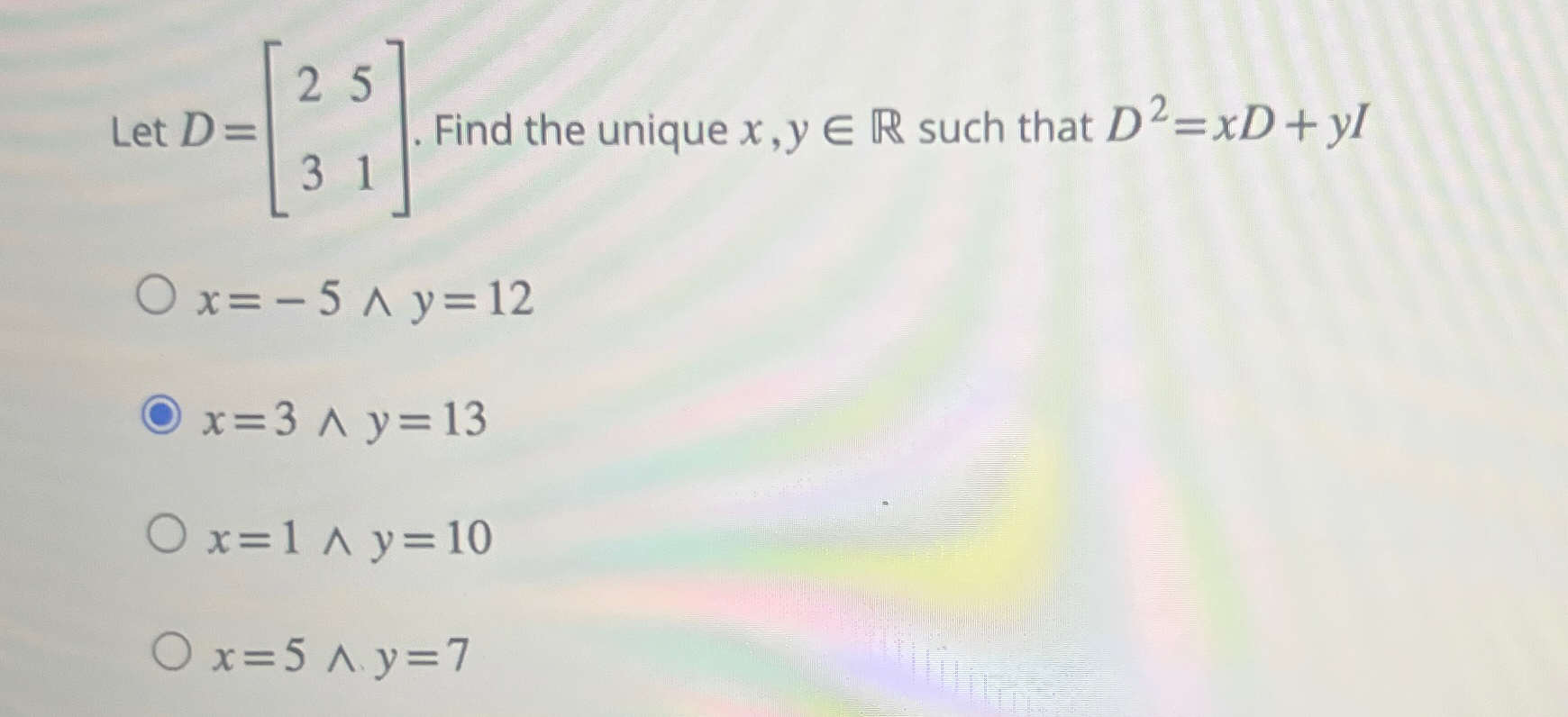 Solved Let D=[2531]. ﻿Find the unique x,yinR such that | Chegg.com