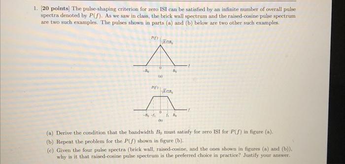 1. [20 points] The pulse-shaping criterion for zero | Chegg.com