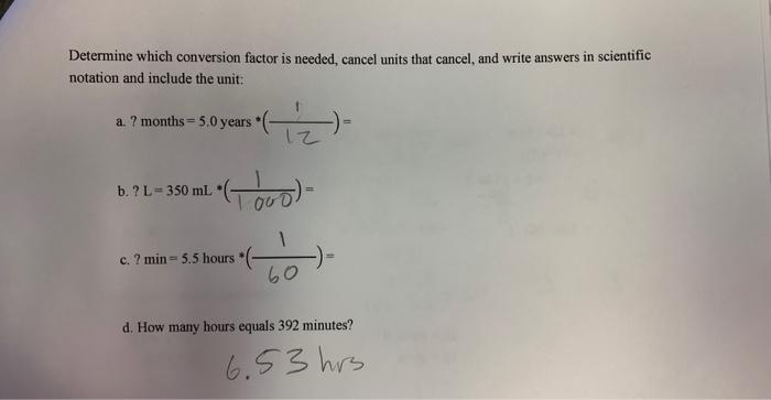 Solved Determine which conversion factor is needed, cancel | Chegg.com