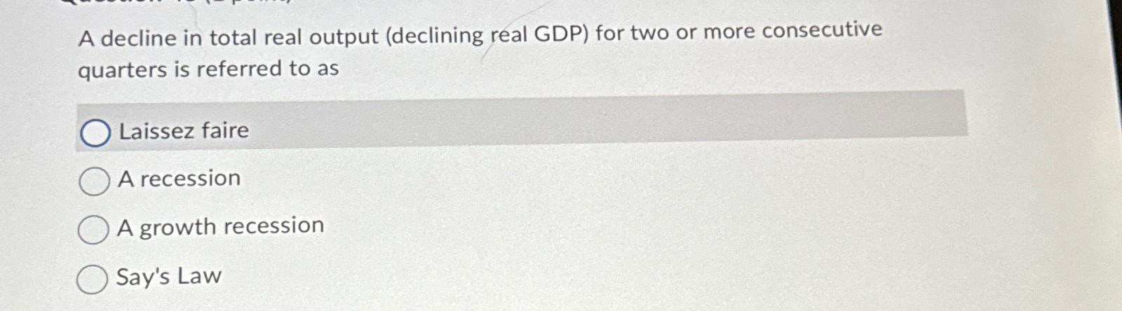 Solved A decline in total real output (declining real GDP) | Chegg.com