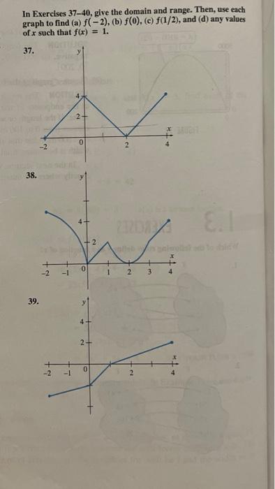 Solved in exercises 37-40 give the domain and range. Then, | Chegg.com