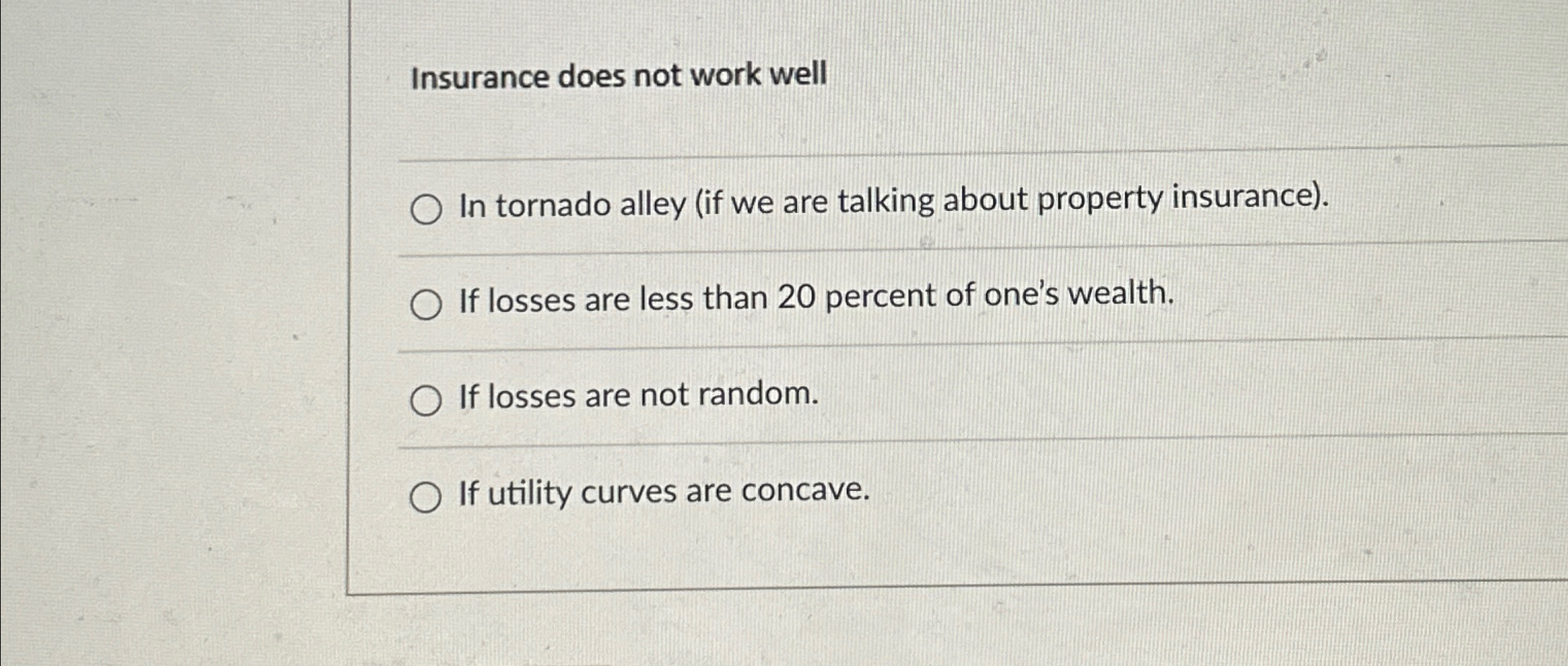 Solved Insurance does not work wellIn tornado alley (if we | Chegg.com