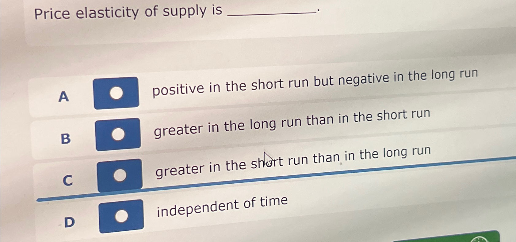 Solved Price elasticity of supply isA positive in the short | Chegg.com