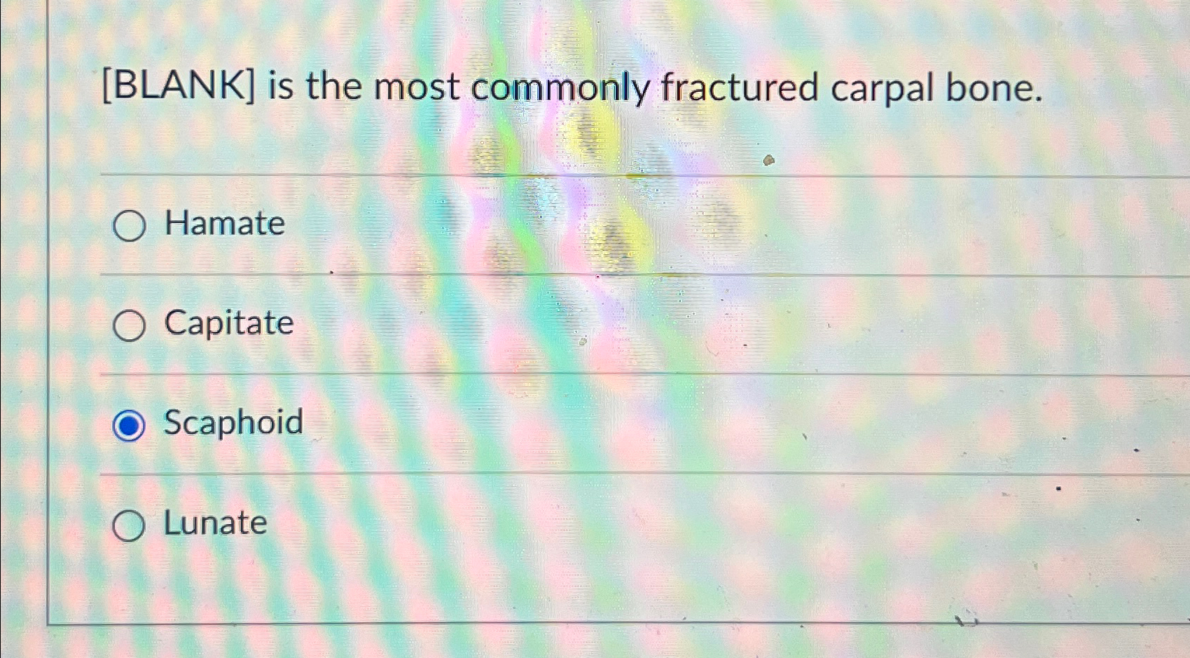 Solved [BLANK] ﻿is the most commonly fractured carpal | Chegg.com