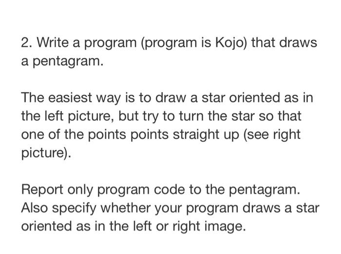 Solved 2. Write a program (program is Kojo) that draws a | Chegg.com