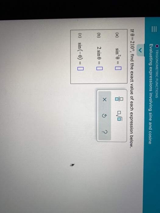 Solved TRIGONOMETRIC FUNCTIONS Evaluating expressions | Chegg.com