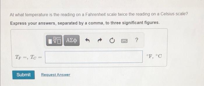 Solved At what temperature is the reading on a Fahrenheit | Chegg.com