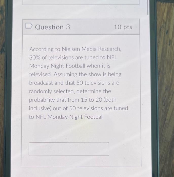 Solved Question 3 10pts According to Nielsen Media Research, | Chegg.com