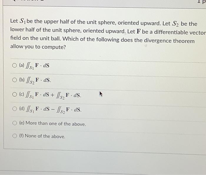 Solved IP Let S be the upper half of the unit sphere, | Chegg.com