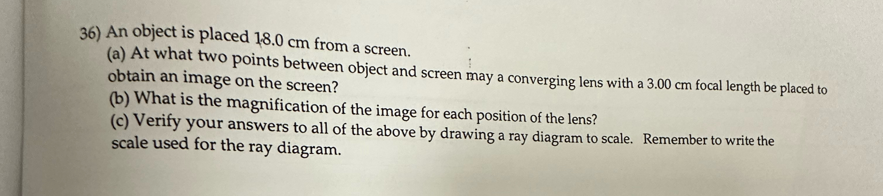 Solved An object is placed 18.0cm ﻿from a screen.(a) ﻿At | Chegg.com