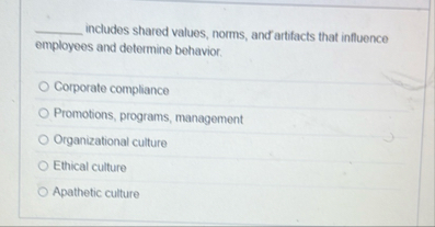 Solved q, ﻿includes shared values, norms, and artifacts that | Chegg.com