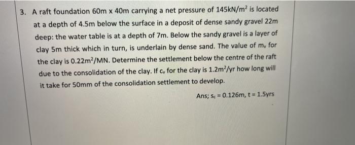 Solved 3. A raft foundation 60m x 40m carrying a net | Chegg.com