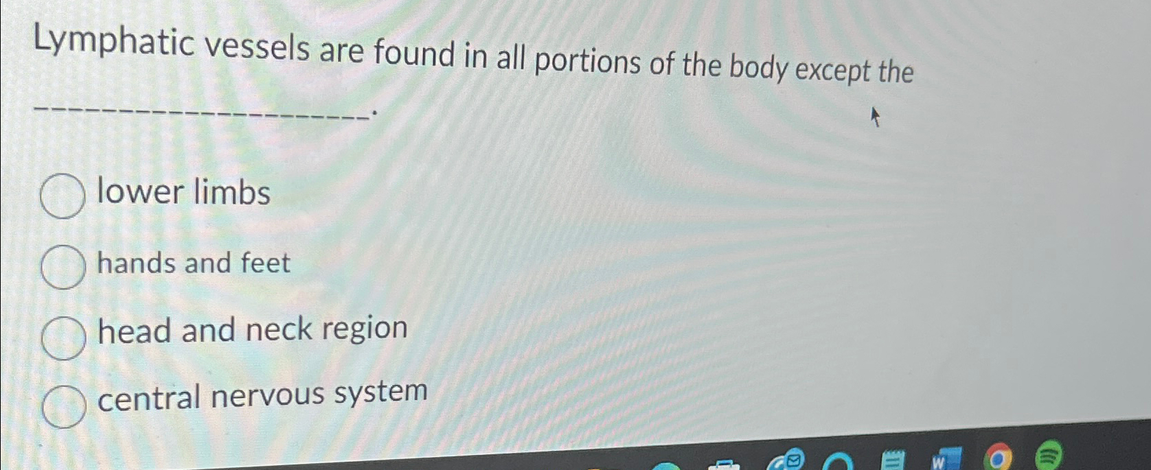 Solved Lymphatic vessels are found in all portions of the | Chegg.com
