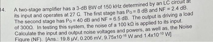 4 A two-stage amplifier has a 3-dB BW of 150 kHz | Chegg.com