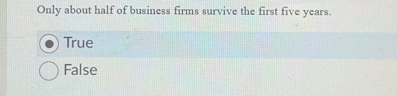 Solved Only about half of business firms survive the first | Chegg.com