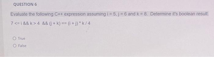 Solved QUESTION 6 Evaluate the following C++ expression | Chegg.com