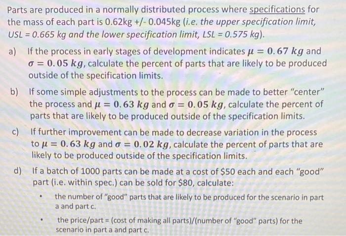 Solved Parts are produced in a normally distributed process | Chegg.com