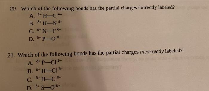 Solved 20. Which of the following bonds has the partial | Chegg.com