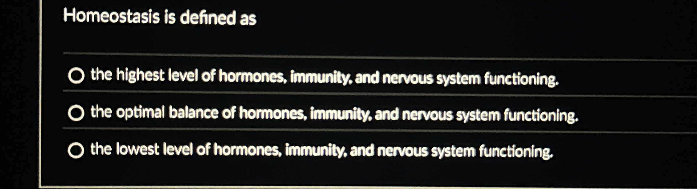 Solved Homeostasis is defined asthe highest level of | Chegg.com
