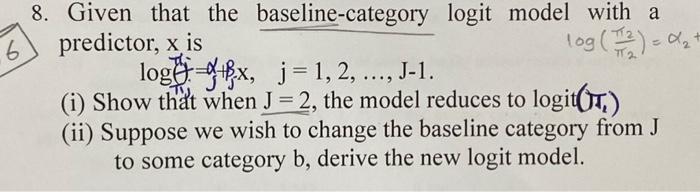 Solved Given that the baseline-category logit model with a | Chegg.com