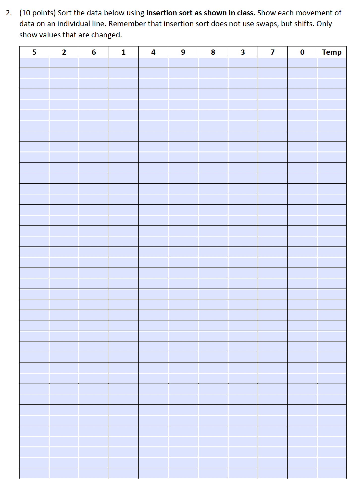 Solved (10 points) Sort the data below using insertion | Chegg.com Solved (10 points) Sort the data below using insertion | Chegg.com