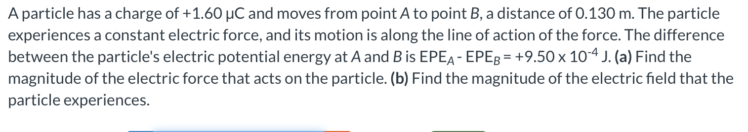 Solved A particle has a charge of +1.60μC ﻿and moves from | Chegg.com