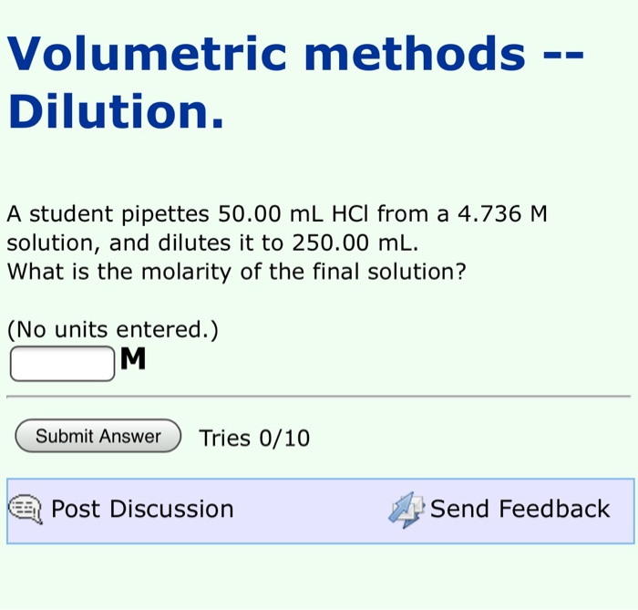 Solved Volumetric methods -- Dilution. A student pipettes | Chegg.com
