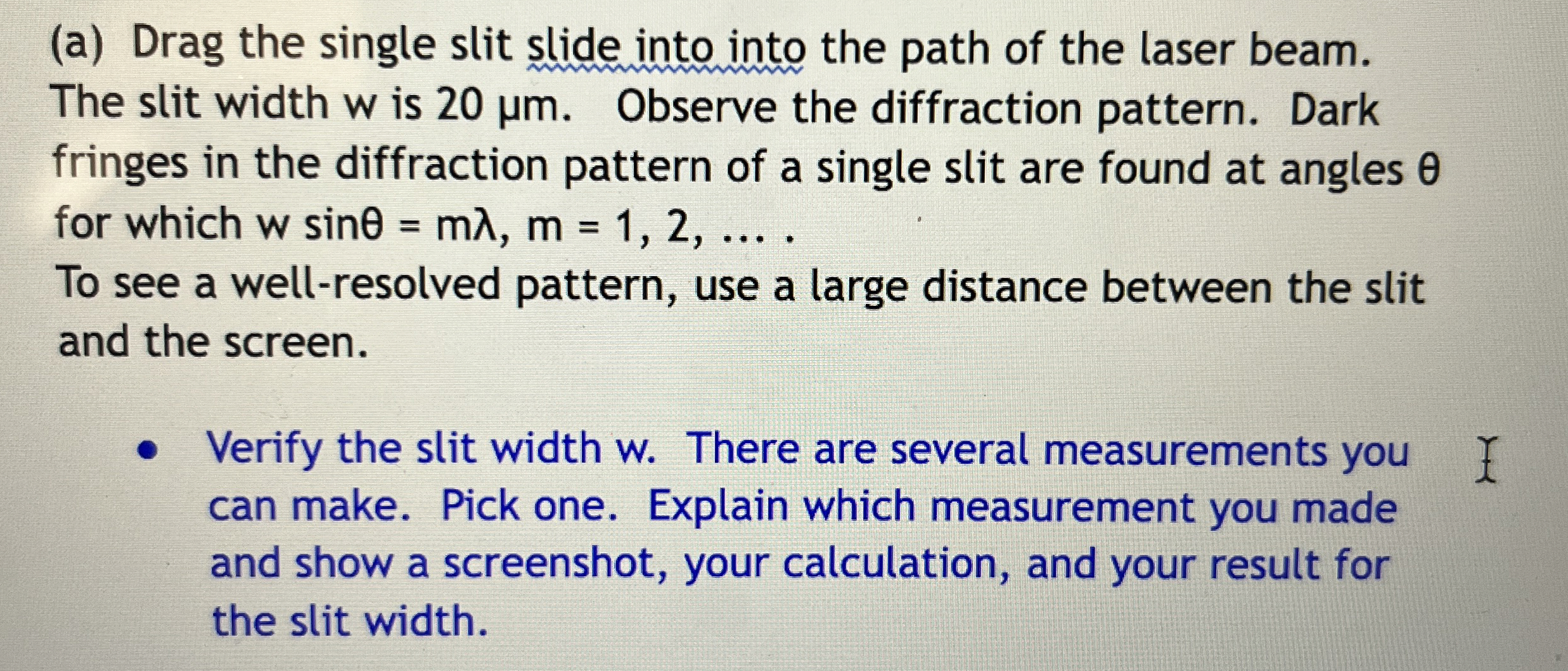 Solved (a) ﻿Drag the single slit slide into into the path of | Chegg.com